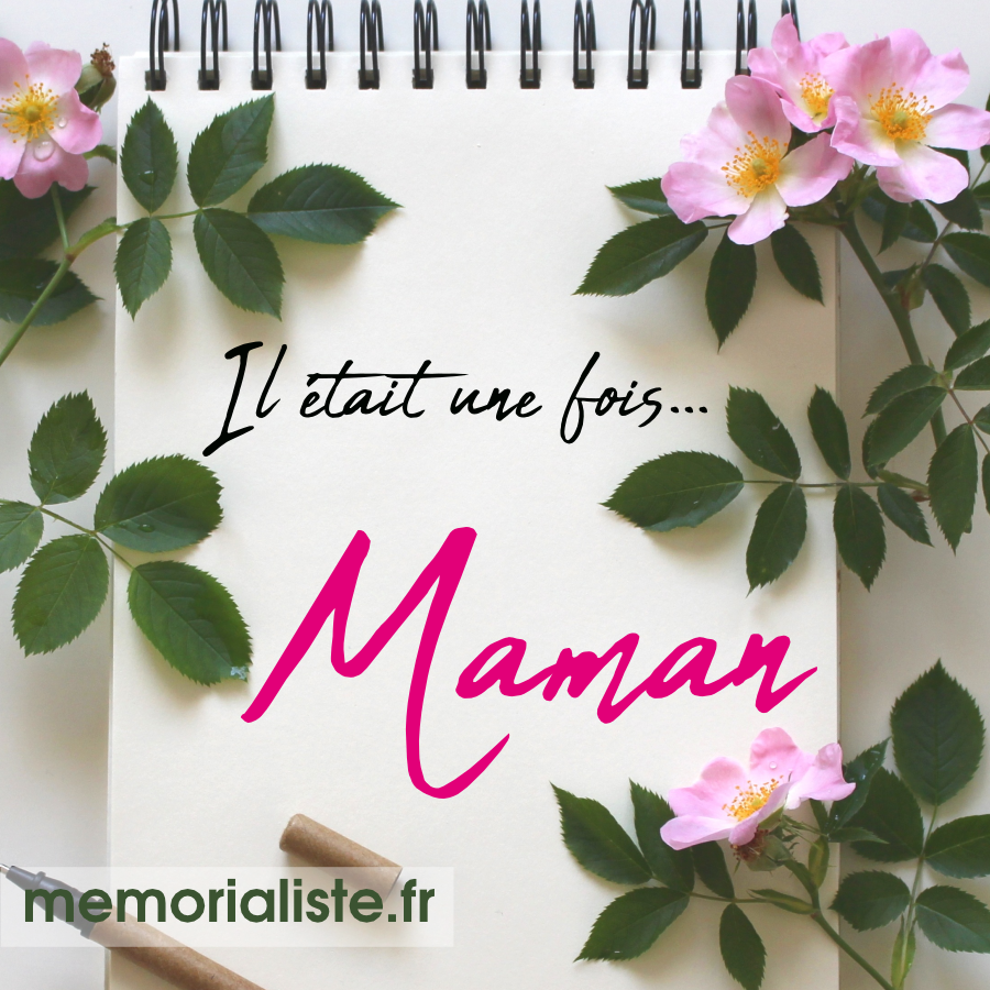 Votre maman est unique : offrez-lui le livre de sa vie ! | Mémorialiste